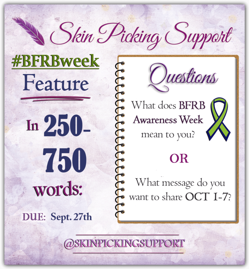 What is BFRB Awareness Week? #BFRBWeek - Skin Picking Support